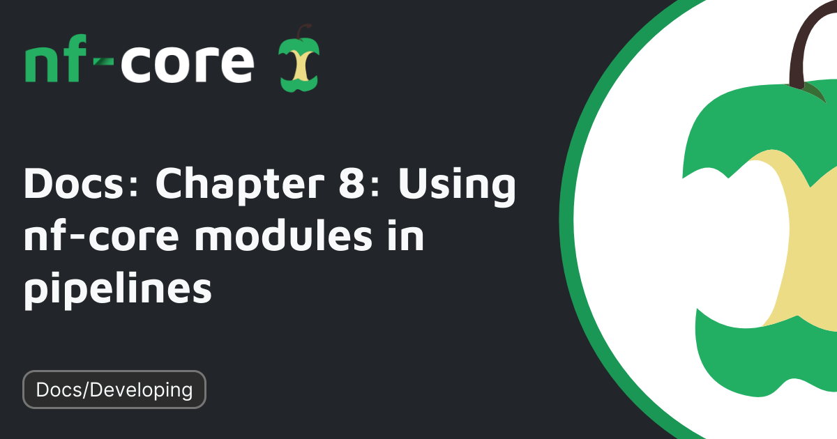 Docs: Chapter 8: Using nf-core modules in pipelines